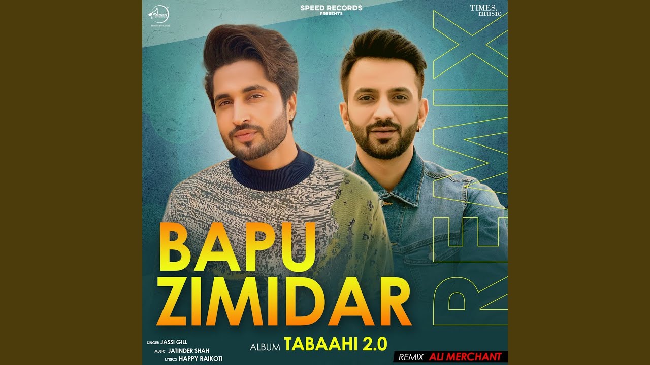 Bapu Zimidar Remix By Ali Merchant - YouTube Music