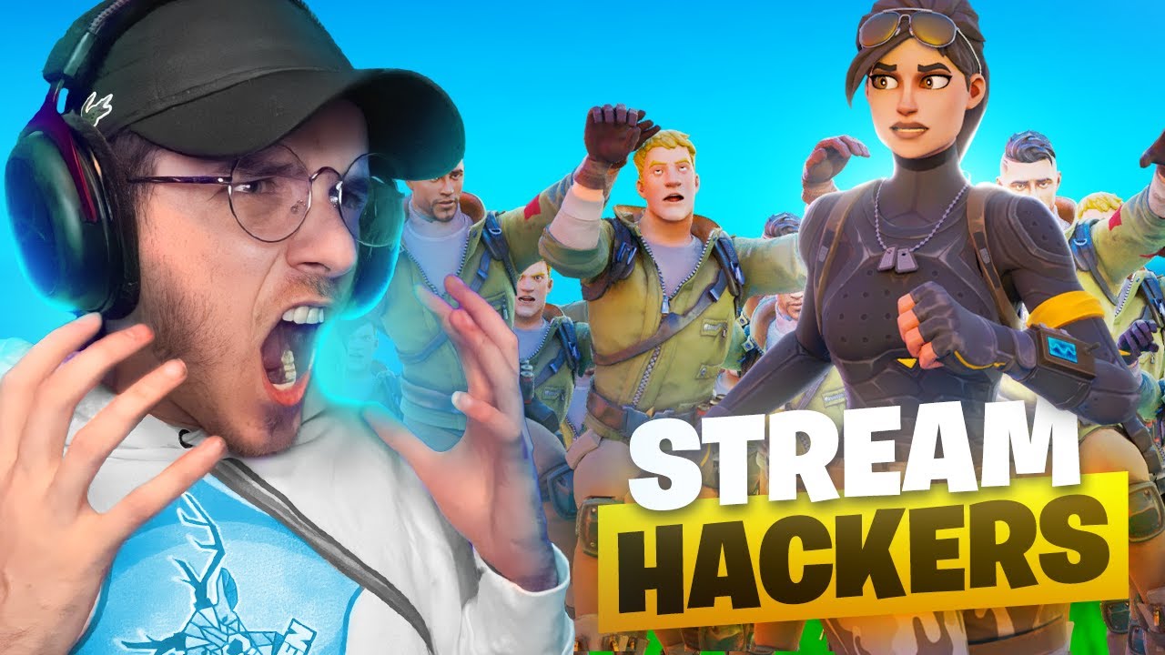 Le STREAMHACK sur FORTNITE... Une longue histoire d'amour ( ou pas ...