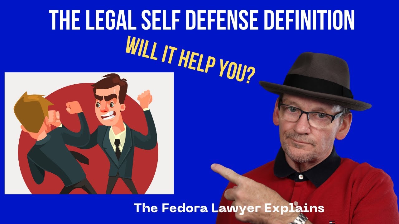 The correct legal Self Defense definition. - YouTube