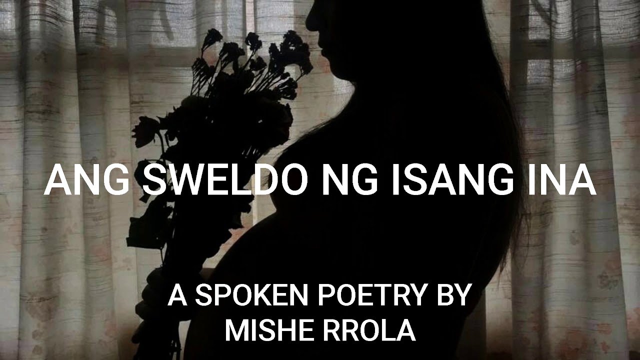 ANG SWELDO NG ISANG INA (A SPOKEN POETRY) - YouTube