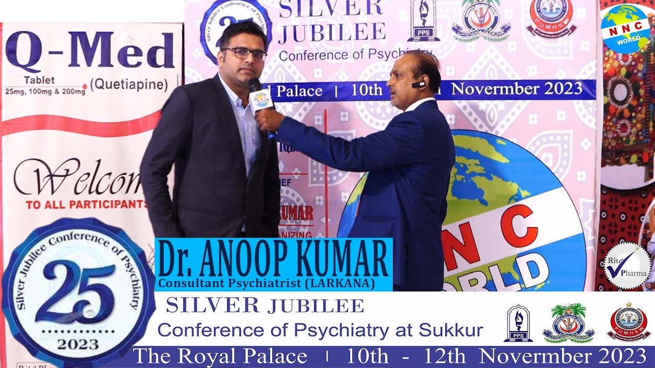 Dr Anoop Kumar (Psychiatrist , Larkana) Silver Jubilee National Psychiatric Conference at Sukkur ...