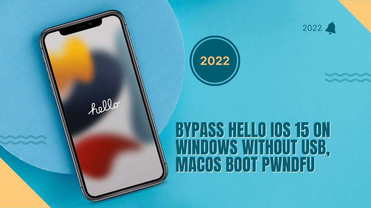 How To Bypass Hello Screen iOS 15 on Windows without USB, MacOS boot ...