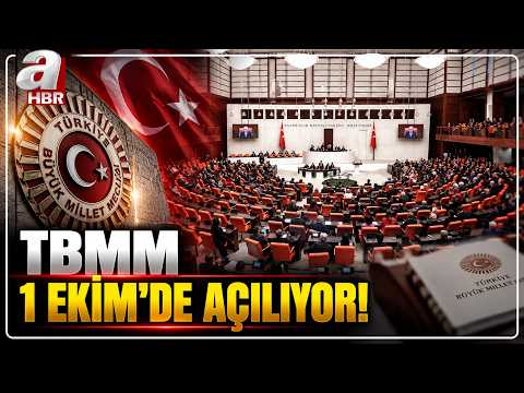 TBMM 1 Ekimde Açılıyor! İlk Hangi Kanun Görüşülecek? | A Haber