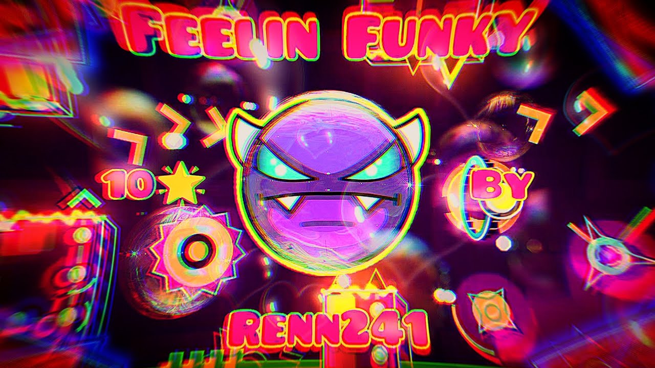 "Feelin Funky" 100% [Easy Demon] By "Reen241" Geometry Dash - YouTube