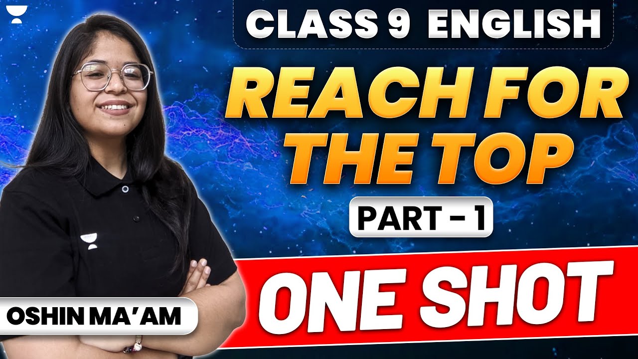 Reach for the Top | One Shot🔥 | Part-1 | Class 9th English | By Oshin Ma'am - YouTube