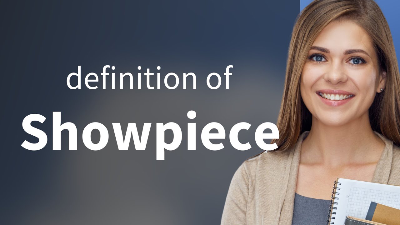 Showpiece • SHOWPIECE meaning - YouTube
