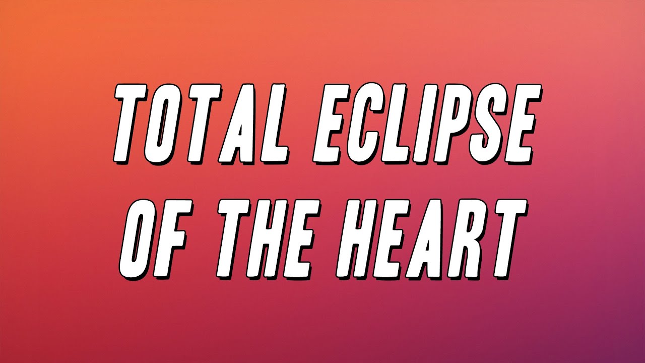 Bonnie Tyler - Total Eclipse of the Heart (Lyrics) - YouTube