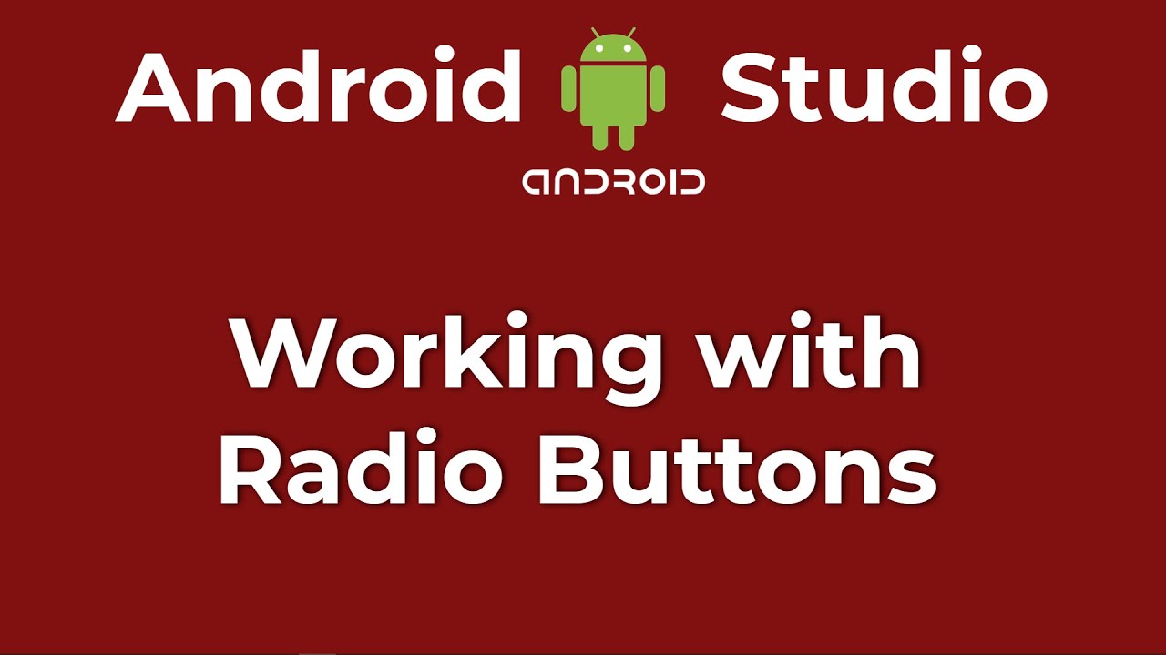 Working With Radio Buttons In Android Studio YouTube Working With Radio Buttons In Android Studio YouTube