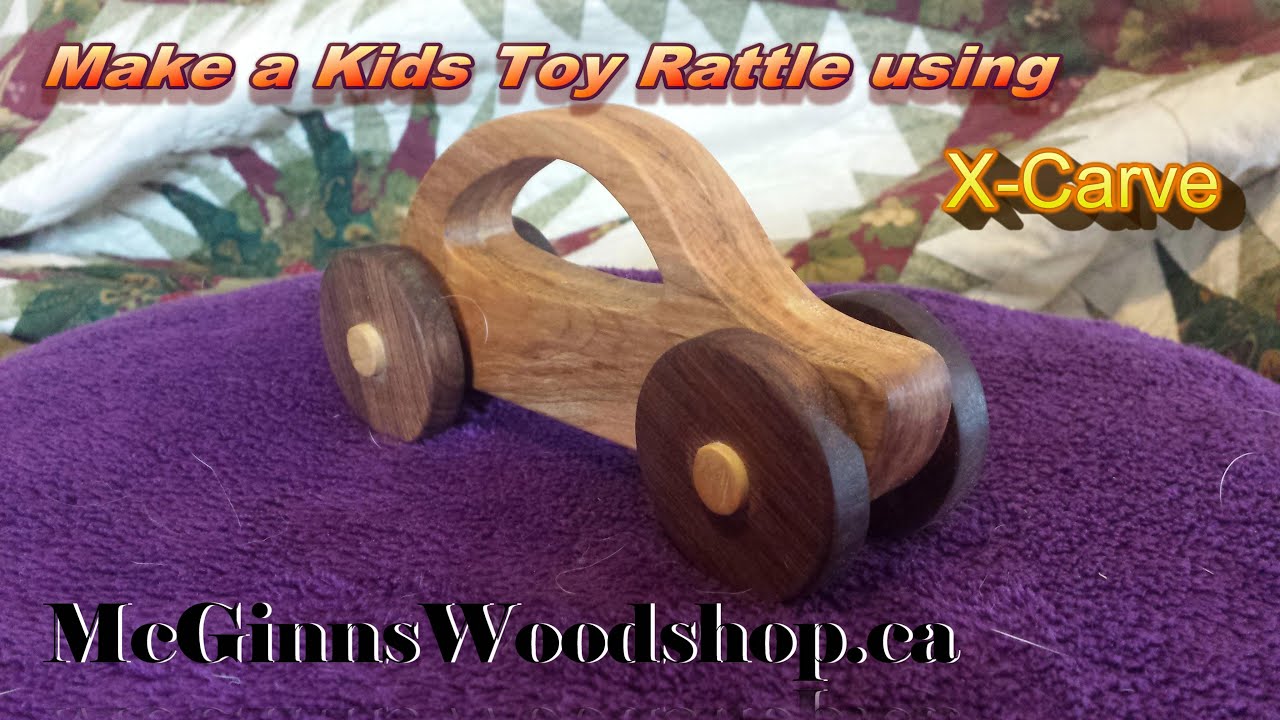 Make a Kids Toy Car Rattle with an X-Carve - YouTube