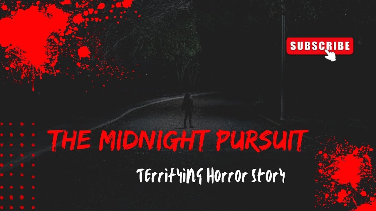 The Midnight Pursuit: Terrifying First-Person Horror Story - YouTube
