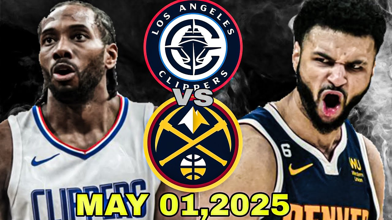 Clippers vs Denver Nuggets Full Game 6 Highlights - May 1, 2025 | NBA ...