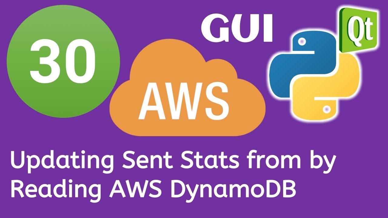 30 Pyqt5 Python Gui And Aws Boto3 Tutorial Updating Sent Stats From By Reading Aws Dynamodb