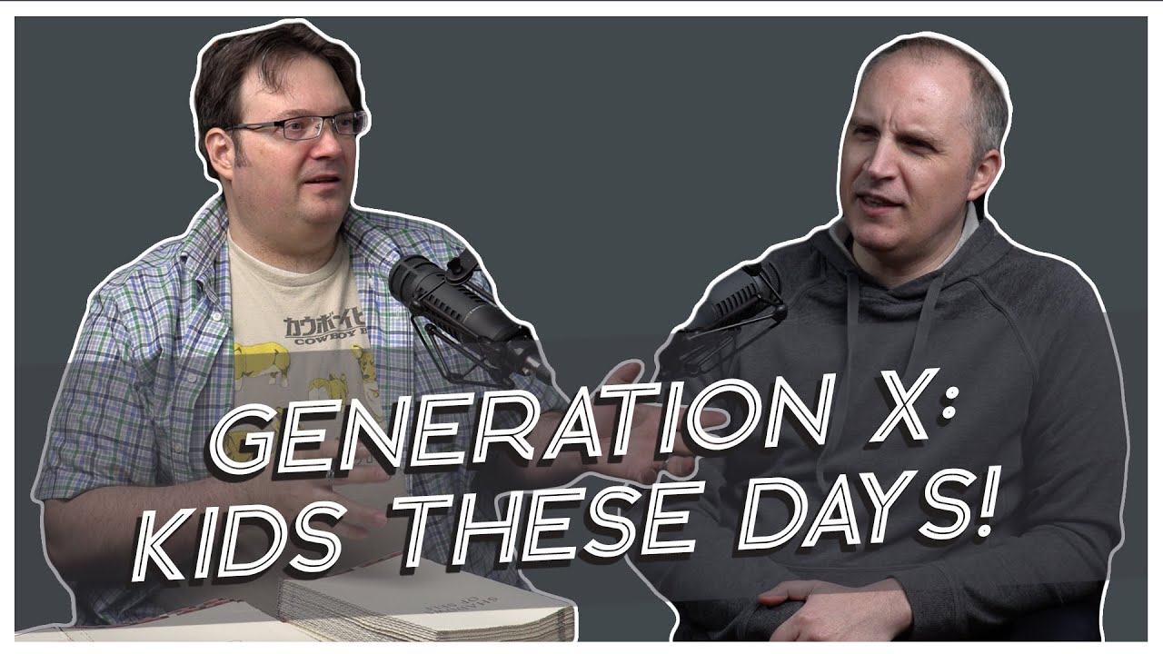 Generation X: Kids These Days! — Ep. 43 of Intentionally Blank - YouTube