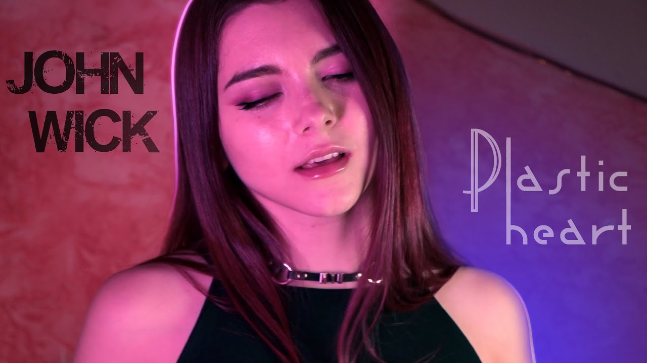 Nostalghia - Plastic Heart (John Wick) - Cover - YouTube