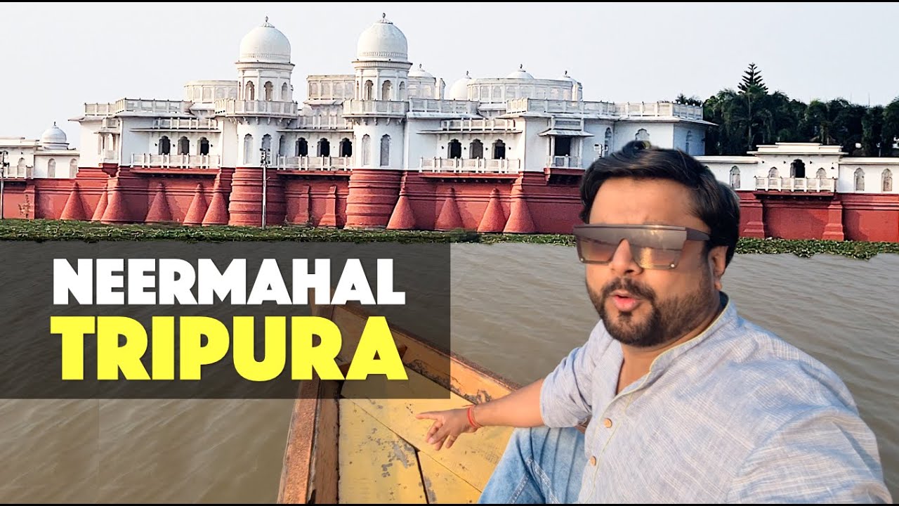 Ep5 Neermahal (The water palace of Tripura) | Tickets, timings ...