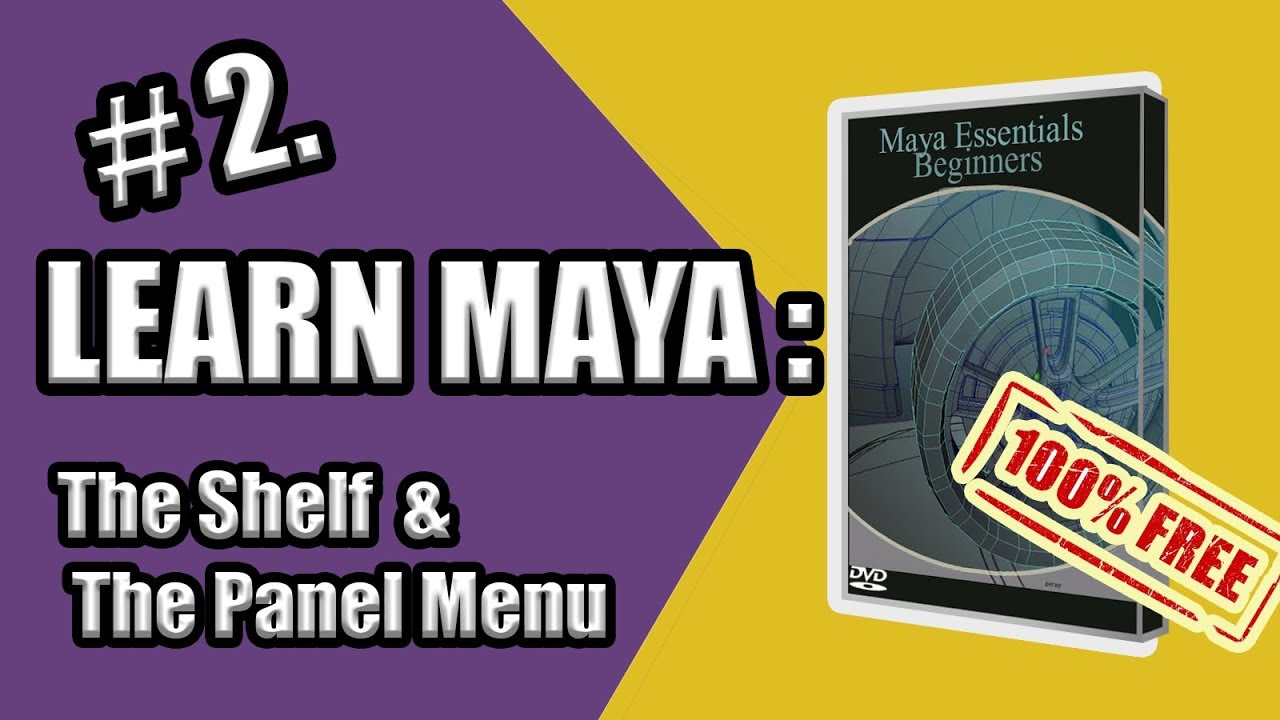 Learn Maya - 2 : The Shelf & The Panel Menu - YouTube