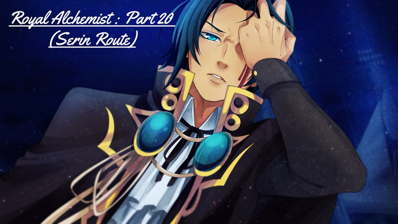 Royal Alchemist : Part 20 (Serin Route) - YouTube