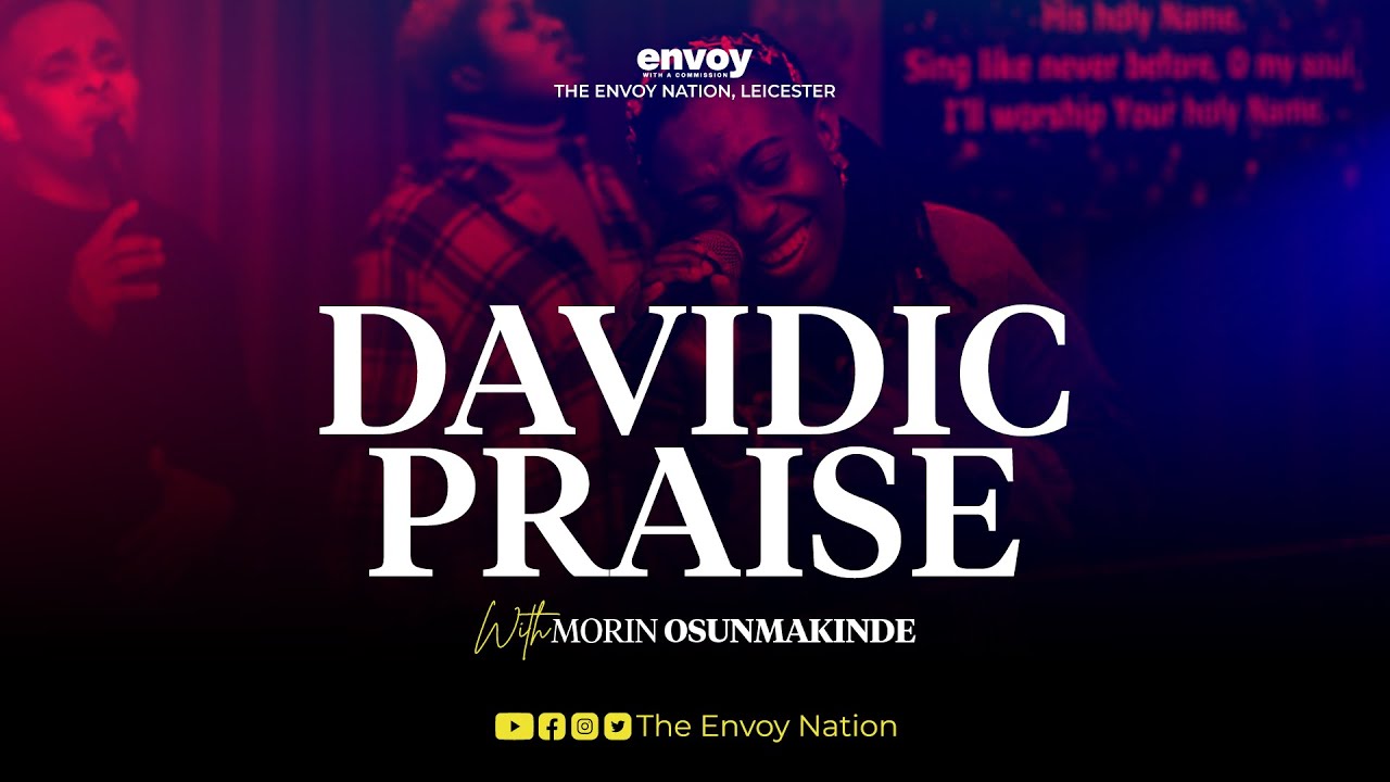 DAVIDIC PRAISE - With Pastor Morin Osunmakinde - YouTube