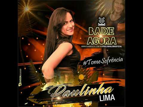Cd Paulinha Lima #tome sofrência