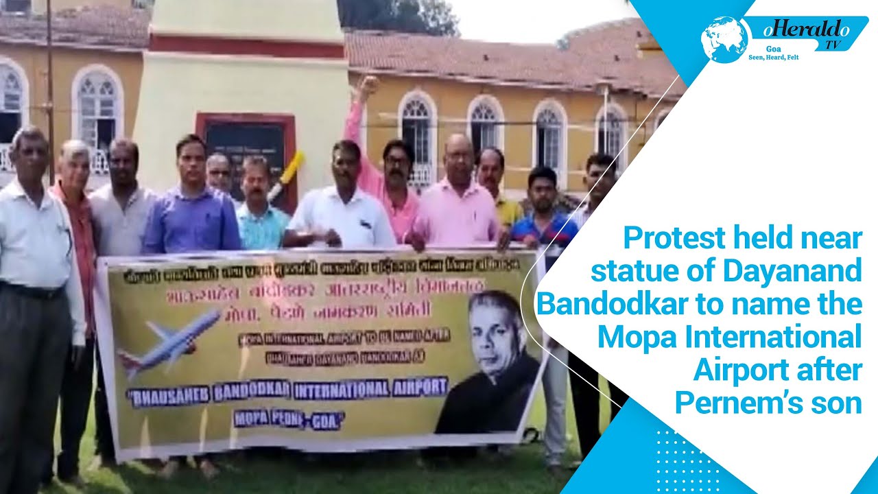 Protest held near statue of Dayanand Bandodkar to name Mopa ...