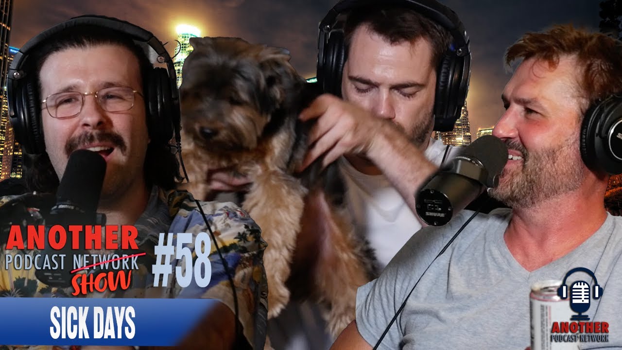 Sick Days | Another Podcast Show #58 - YouTube