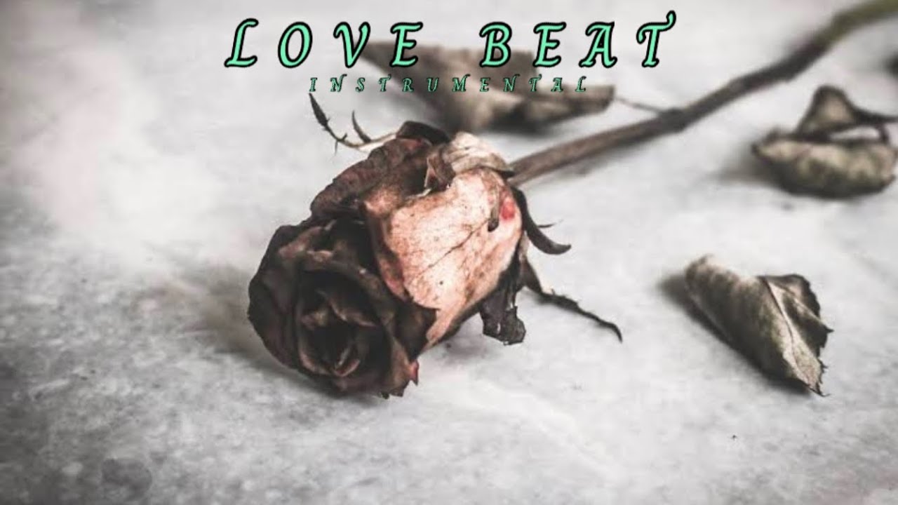 { FREE } Love Beat “- Emotional Rap Beat | New R&B Hip-Hop Instrumental ...