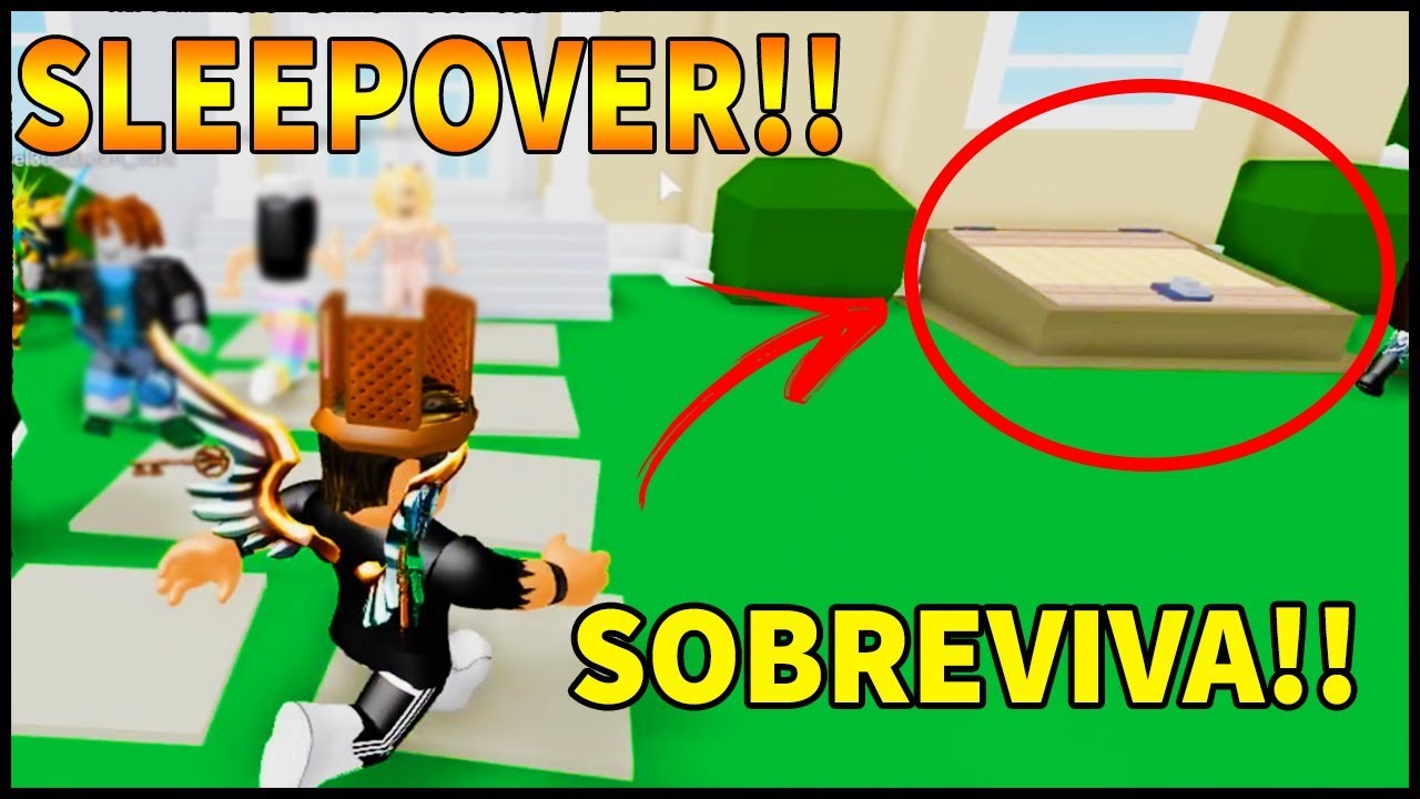 SLEEPOVER - COMO SOBREVIVER !! SAIBA DISSO E NUNCA MORRA (SURVIVAL IN ...