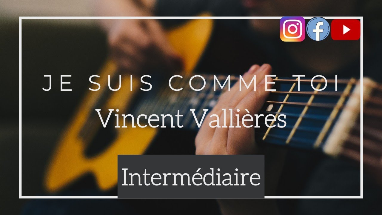 Vincent Vallières Je suis comme toi accords - Cours de guitare - JE ...