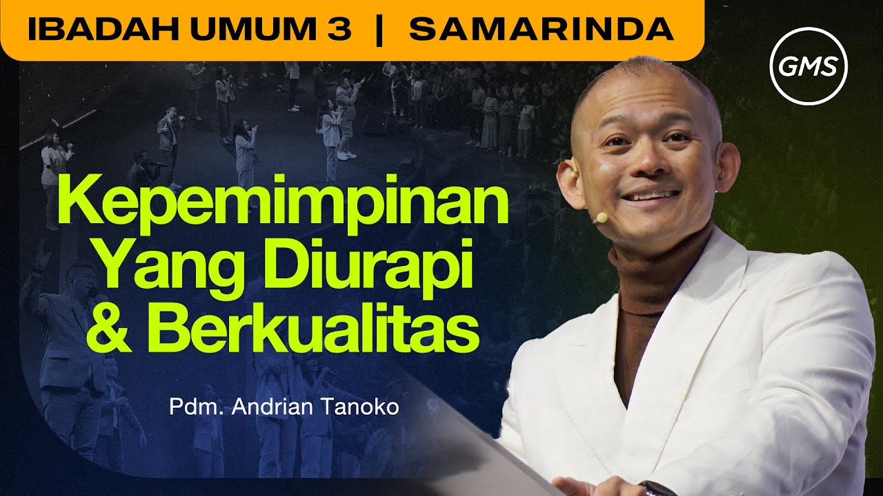 GMS SAMARINDA | KEPEMIMPINAN YANG DIURAPI DAN BERKUALITAS - PDM ...