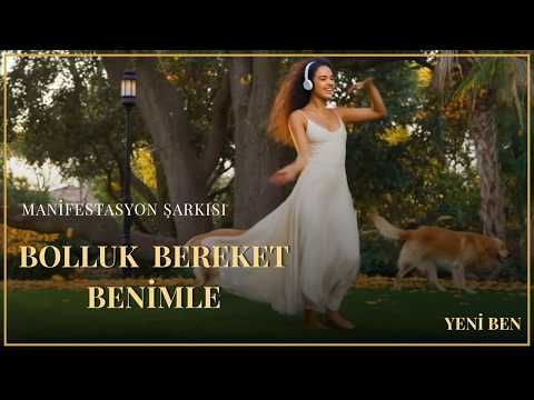 Bolluk bereket benimle (Official Video) | Bereket Şarkısı - Yeni Ben