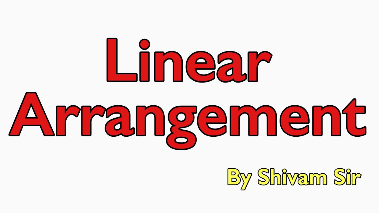 Linear Arrangement - YouTube