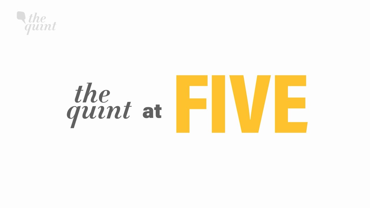 The Quint Turns 5. Driven by Fact | The Quint - YouTube
