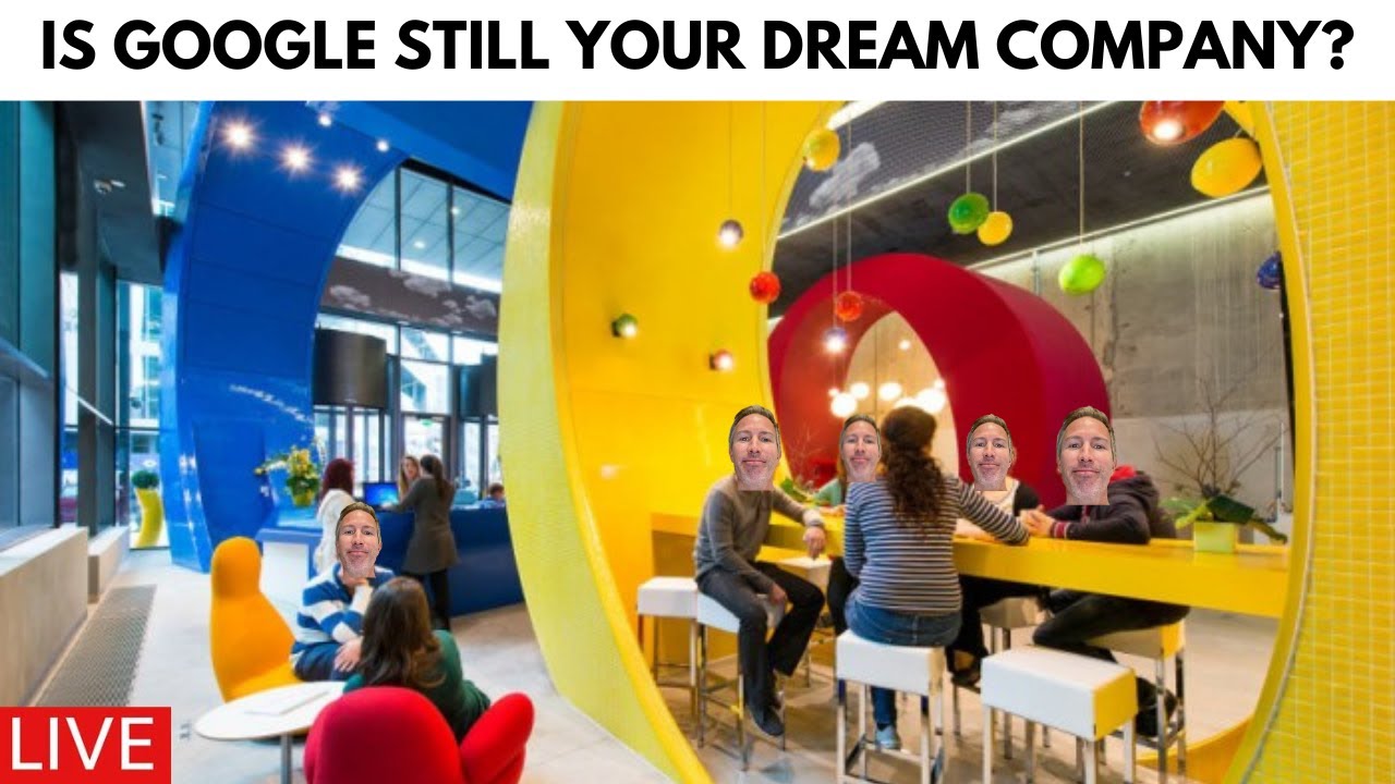 Is Google Still Your Dream Company? - YouTube