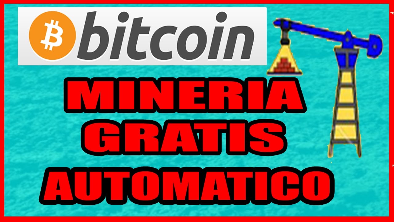 MINAR BITCOIN GRATIS EN AUTOMÁTICO Y GANA MUCHOS BITCOINS l ya no paga ...