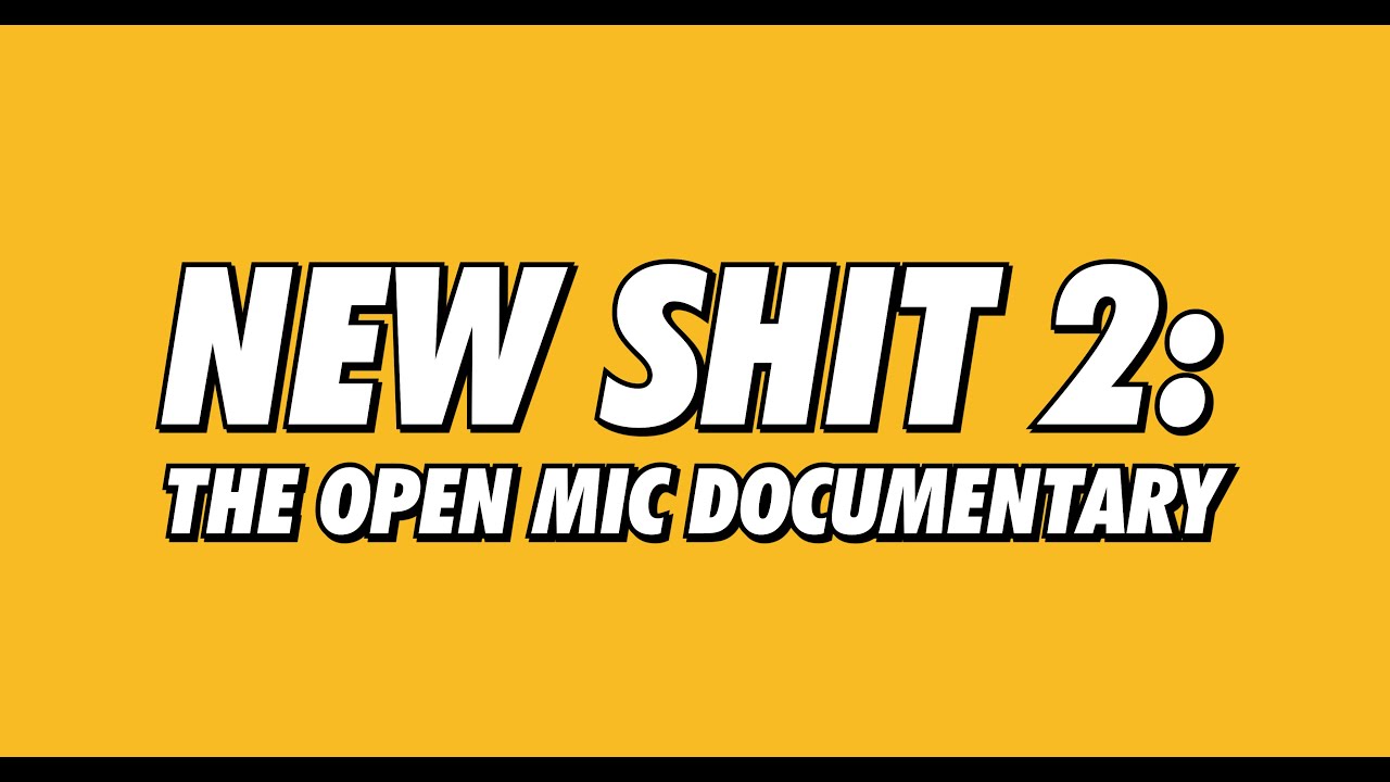 New Shit 2 || The Open Mic Documentary || Teaser Trailer - YouTube