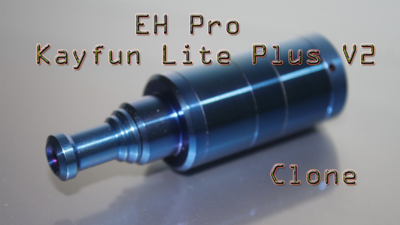 EH Pro Kayfun Lite Plus V2 - The Best Shop - YouTube