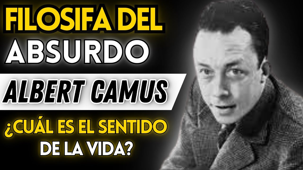 VIVIR EN EL ABSURDO CON ALBERT CAMUS: EL MITO DE SÍSIFO || ACCIÓN ...