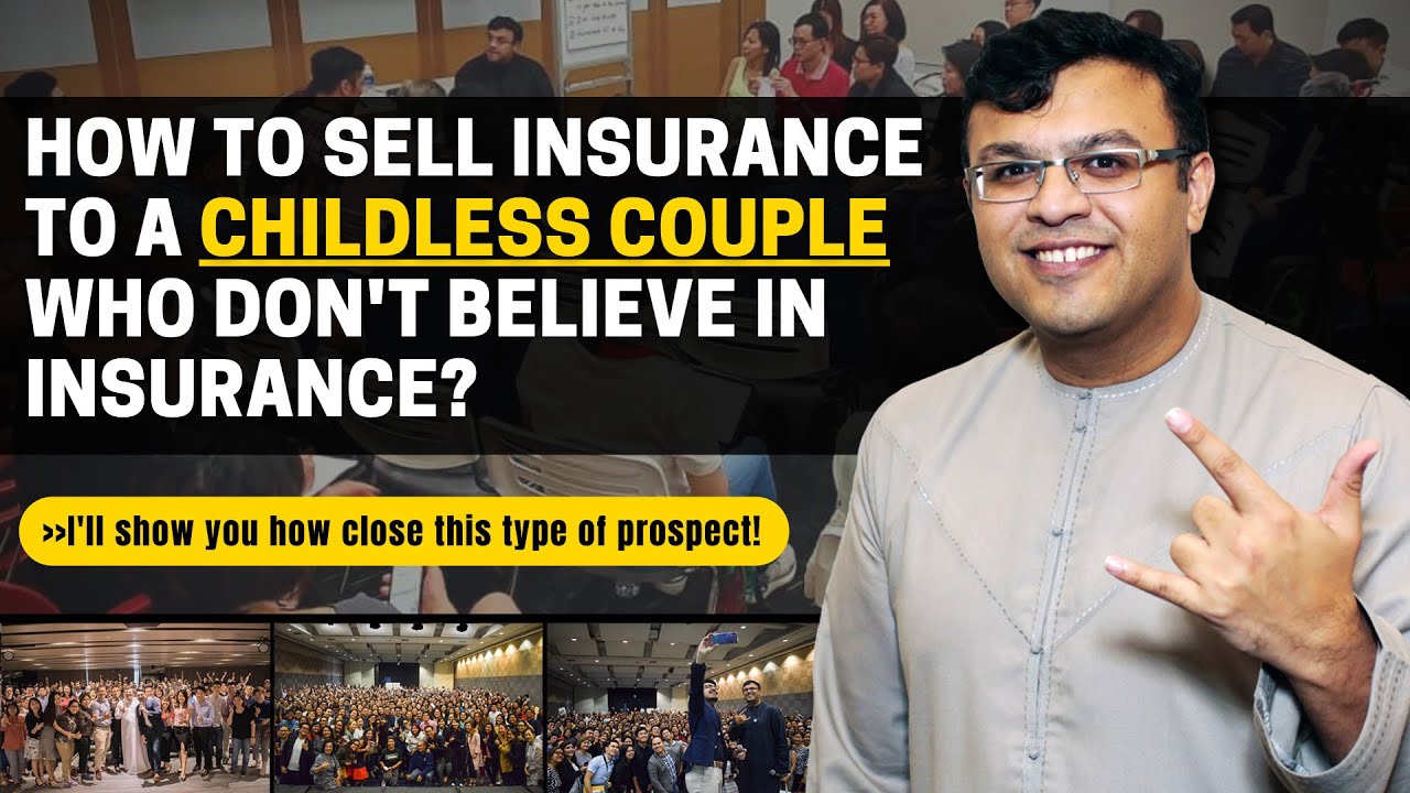 Insurance Agent Tips: How To Sell Insurance To A Childless Couple Who ...