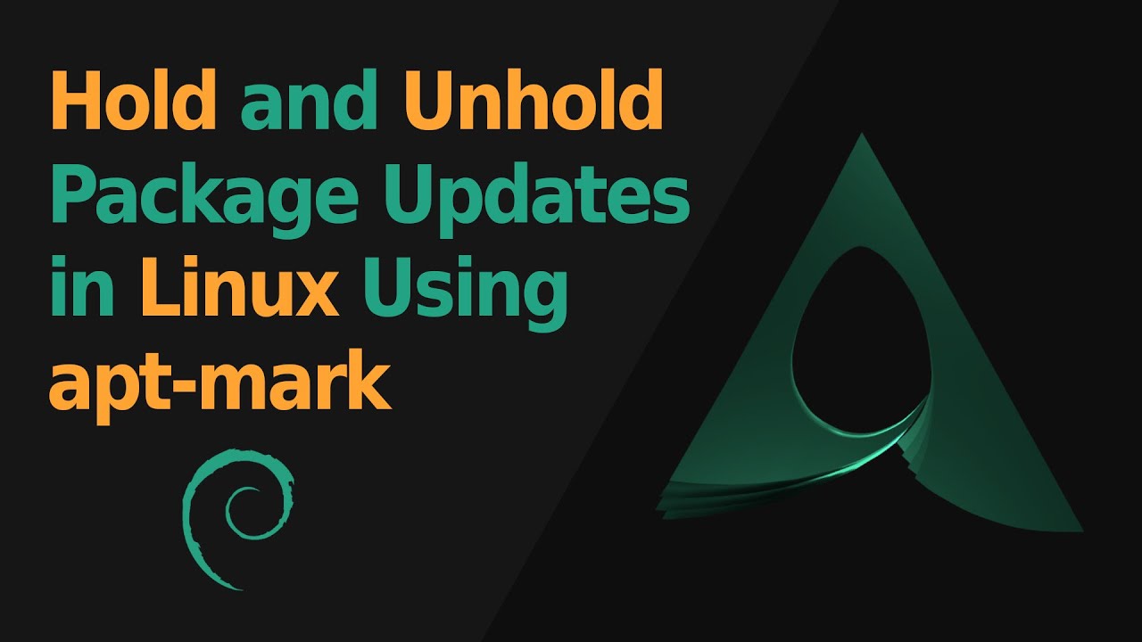 Hold or Unhold Linux Packages from Update and Upgrade Using apt-mark ...
