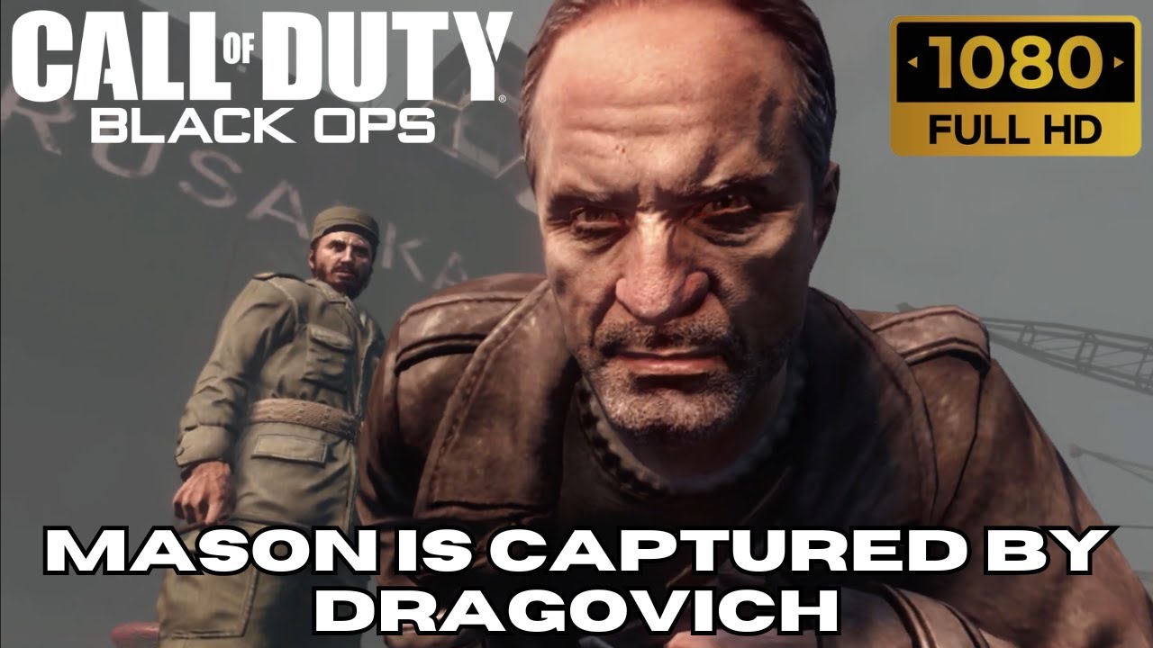 Mason Gets Captured By Dragovich Scene | Call of Duty Black Ops | Call ...