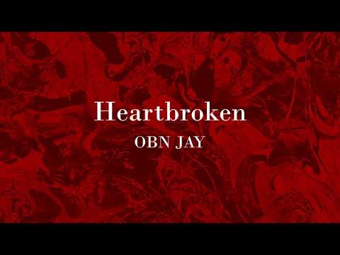 Heartbroken - OBN Jay Lyrics