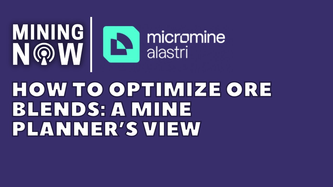 How to Optimize Ore Blends: A Mine Planner’s View - YouTube