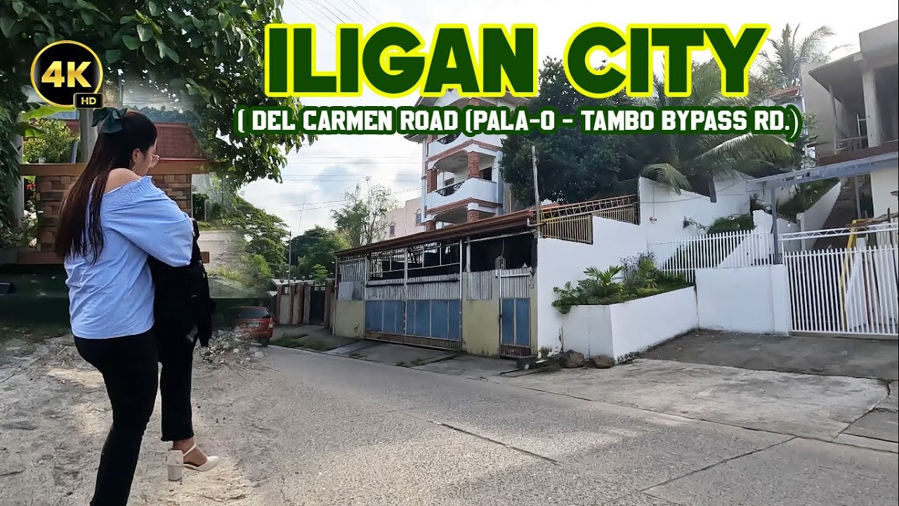 ILIGAN CITY Philippines | Del Carmen Road (Pala-o - Tambo bypass road ...