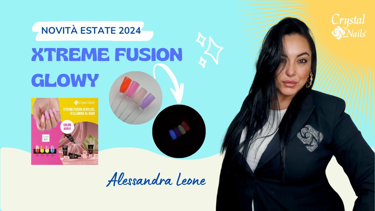 TUTORIAL Xtreme Fusion Glowy Crystal Nails Novità Estate 2024 con Alessandra Leone - YouTube