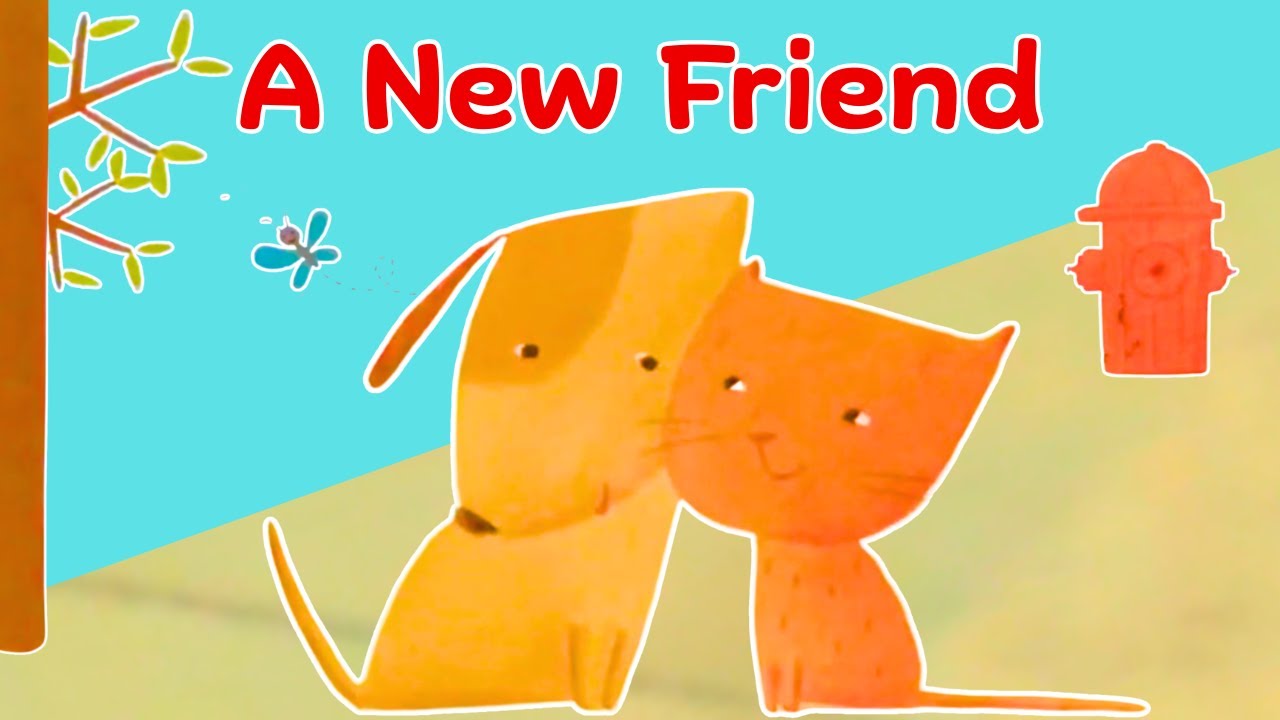 A NEW FRIEND | Read Aloud Story for Kids | 🐶🐱Dog & Cat Friendship Book ...
