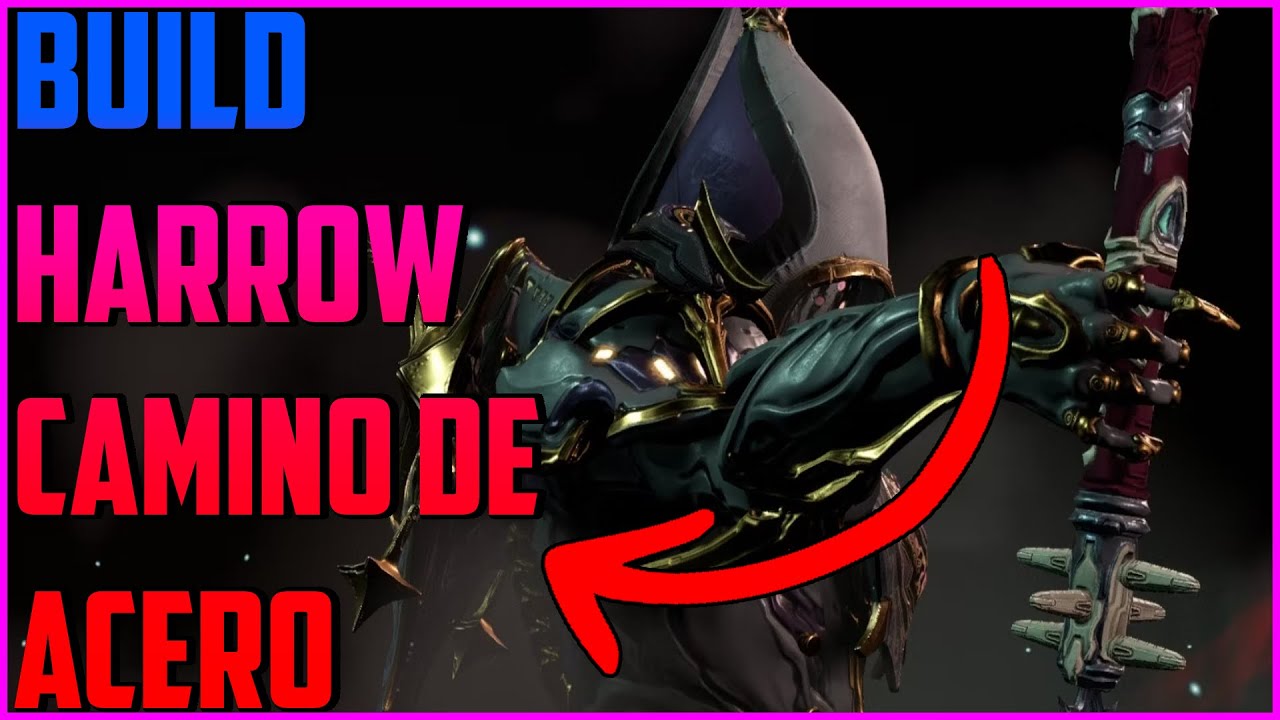 💜BUILD HARROW PRIME para CAMINO DE ACERO💜 | Warframe Builds - YouTube