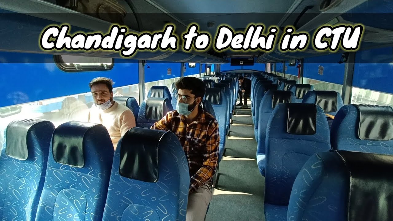 Chandigarh to Delhi in CTU | Affordable AC Bus for delhi | ZR Vlogs ...