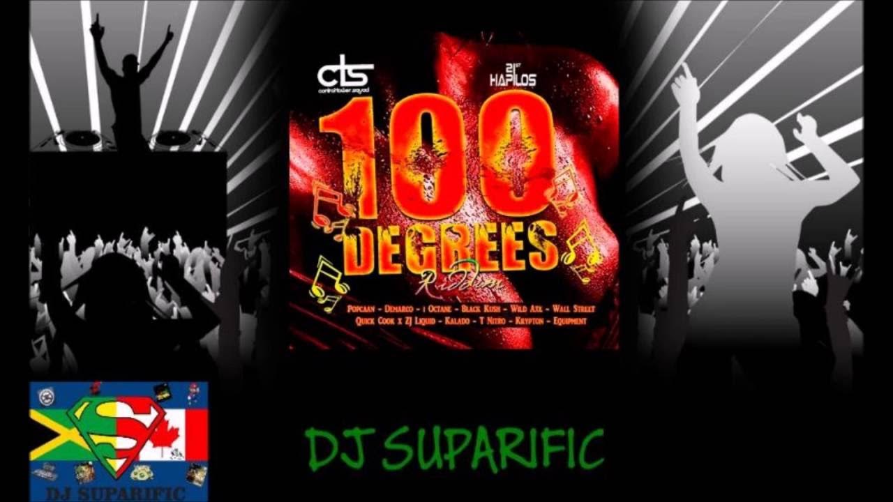 100 DEGREES RIDDIM MIX FT. POPCAAN, DEMARCO, I-OCTANE & MORE {DJ ...