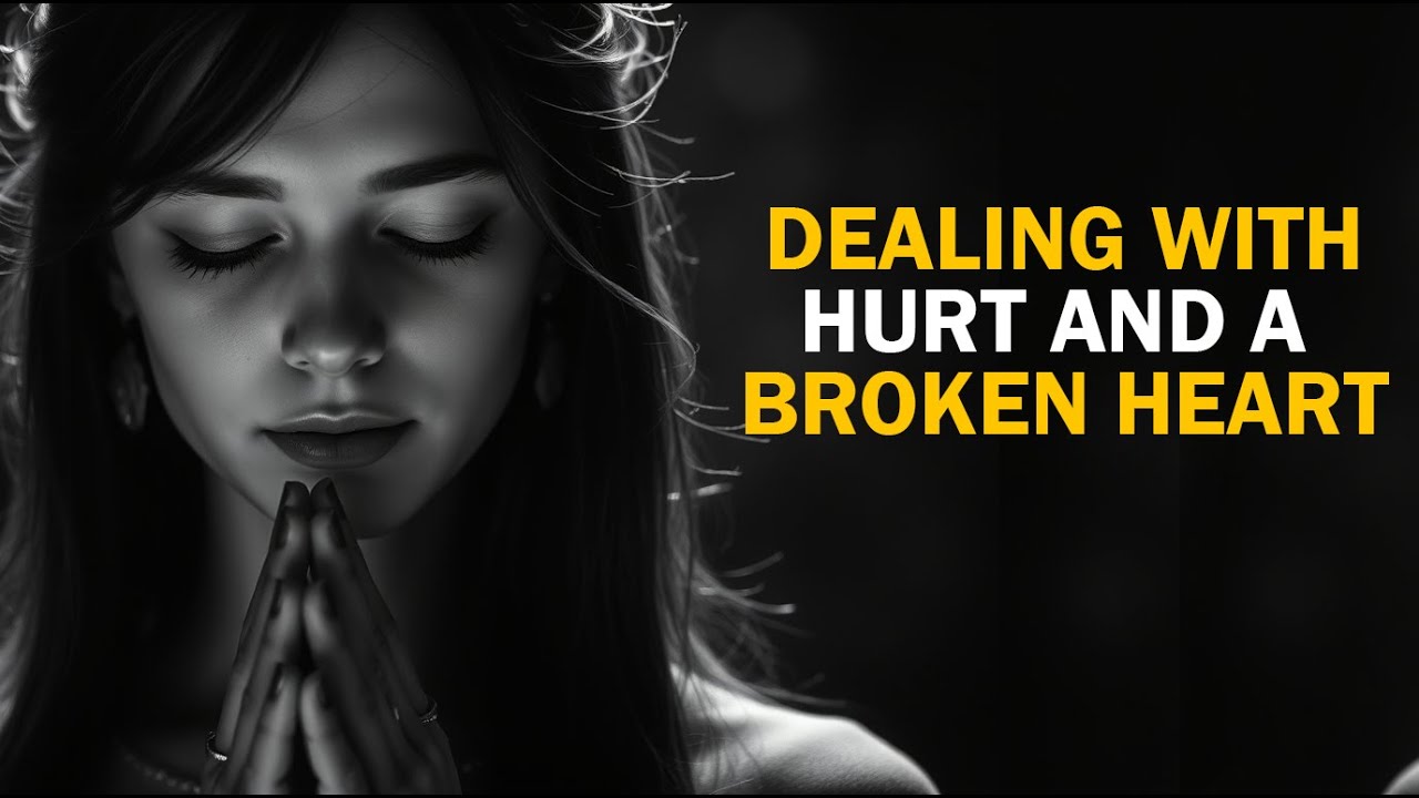 DAILY BLESSINGS ⏩ Dealing with Hurt and a Broken Heart - YouTube