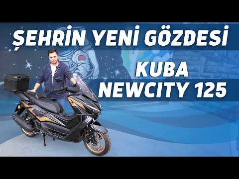 Şehrin Yeni Gözdesi Kuba Newcity 125